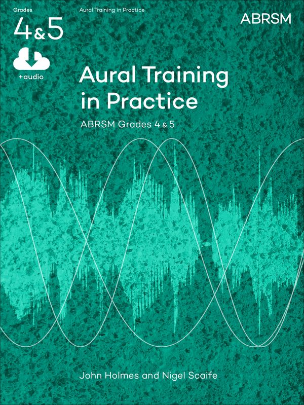 ABRSM Grades 4 and 5 Aural Training in Practice – Brittens Music