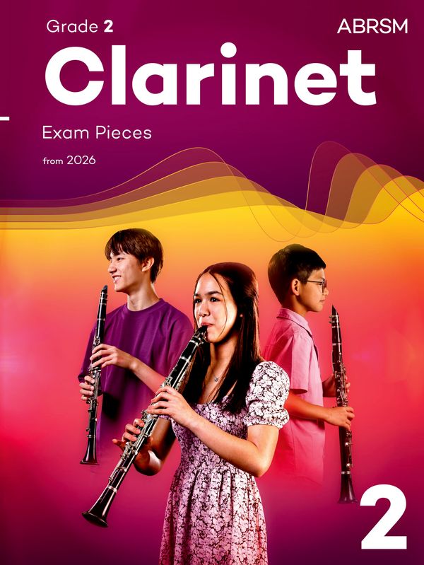 ABRSM Clarinet Exam Pieces from 2026 - Grade 2 – Brittens Music