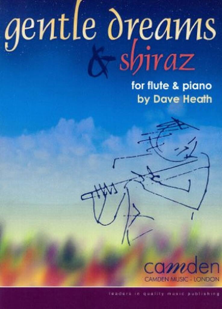 Dave Heath Gentle Dreams Shiraz For Flute – Brittens Music