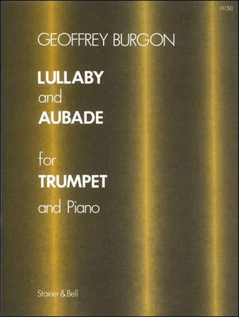 Geoffrey Burgon Lullaby And Aubade For Trumpet And Piano – Brittens Music